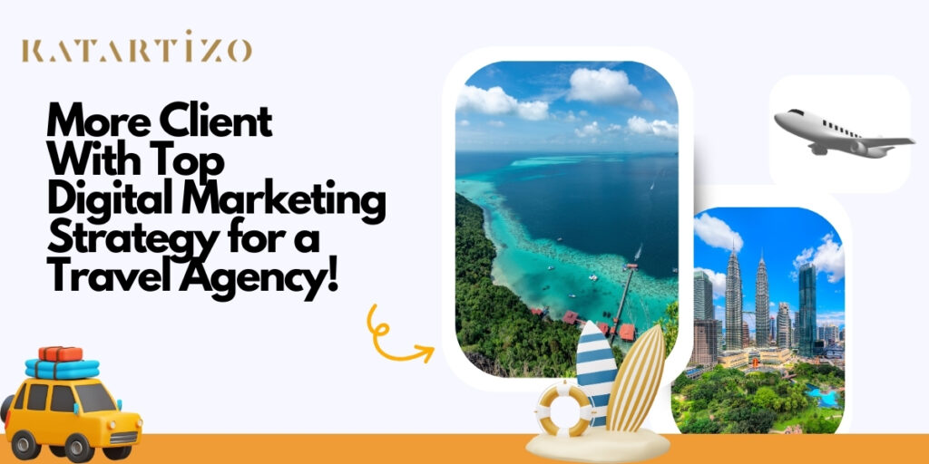 More Client With Top Digital Marketing Strategy for a Travel Agency ...